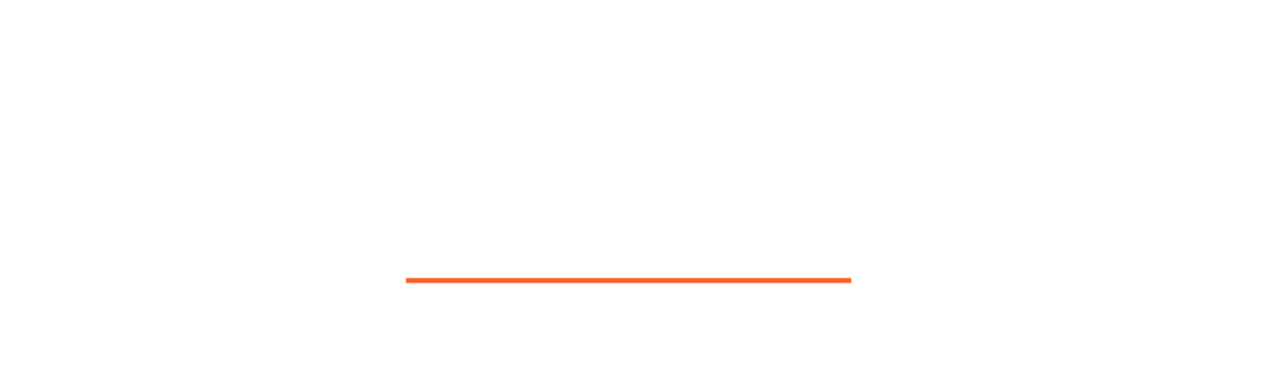 Triangle Church Network (TCN) | A Movement of Churches on Mission Together